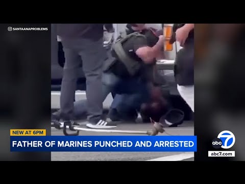 Father of U.S. Marines punched and arrested by Border Patrol agents in Orange County