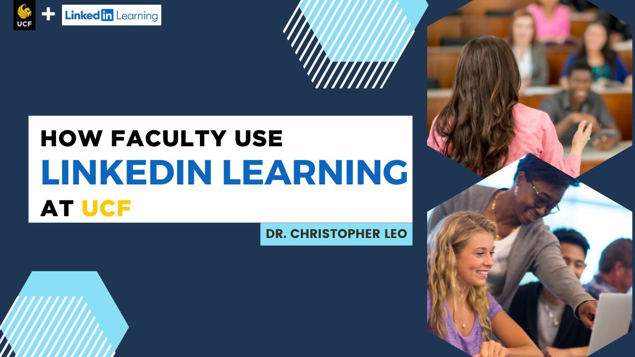 How Faculty Use LinkedIn Learning at UCF 1/2