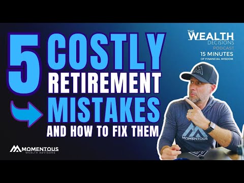 5 COSTLY Retirement MISTAKES and How to FIX Them!