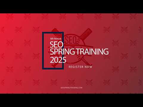 2025 SEO Spring Training: A Digital Marketing Game-Changer!