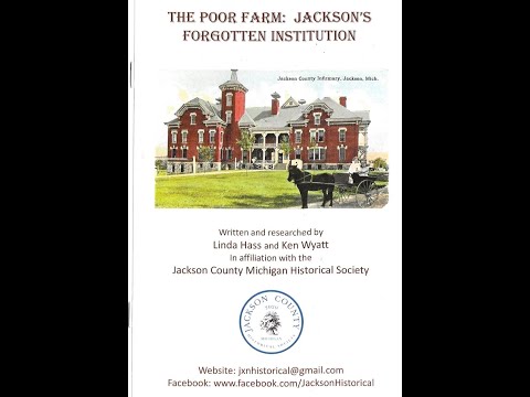 JACKSON POOR FARM: The Forgotten Institution
