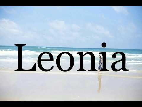 How To Pronounce Leonia🌈🌈🌈🌈🌈🌈Pronunciation Of Leonia
