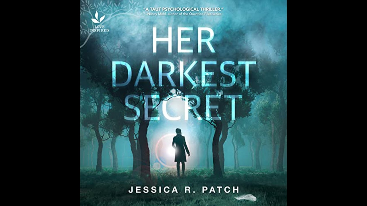 Her Darkest Secret by Jessica R. Patch | Full Audiobook