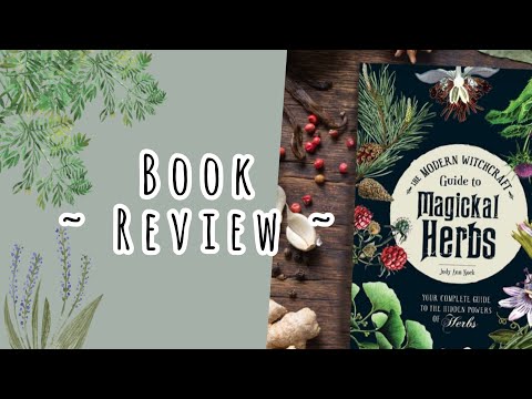 The modern Witchcraft Guide to magickal Herbs by Judy Ann Nock | The Witches Library
