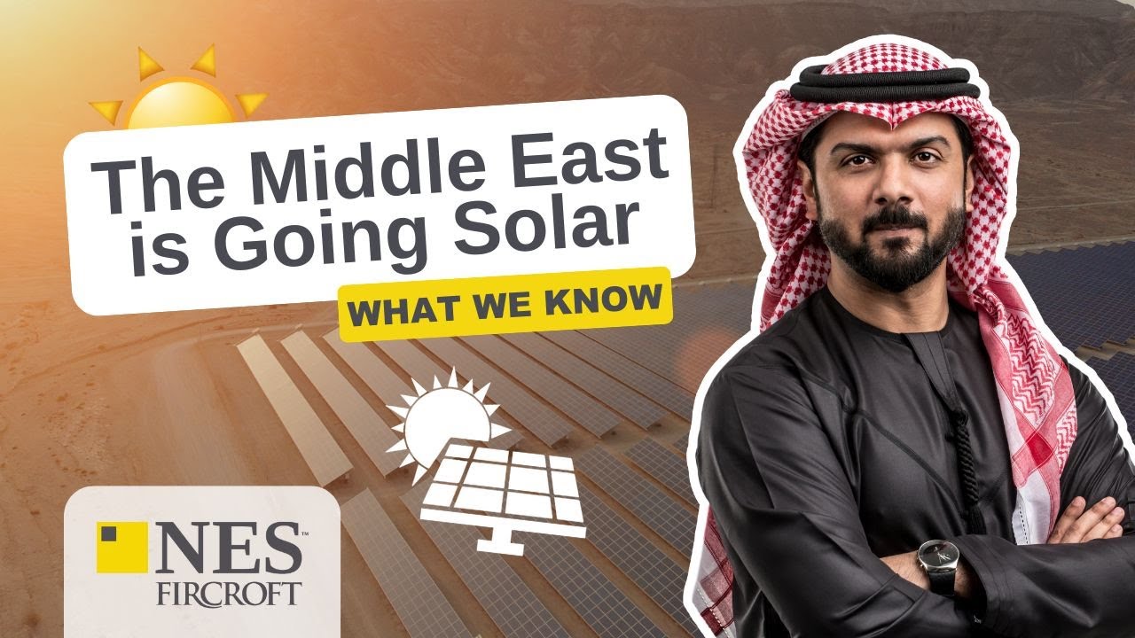 From Oil to Solar: Inside the Middle East's Renewable Energy Boom