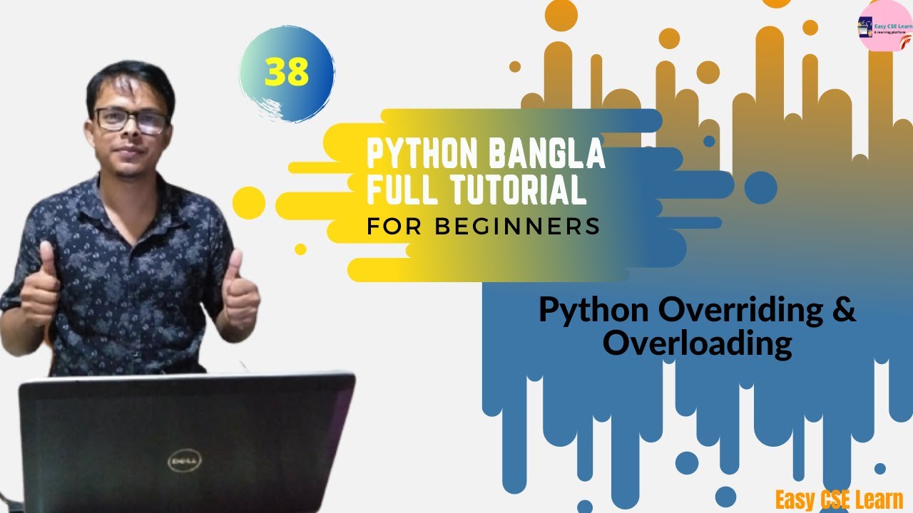 38. Python Bangla Tutorial  |  Python Overriding & Overloading