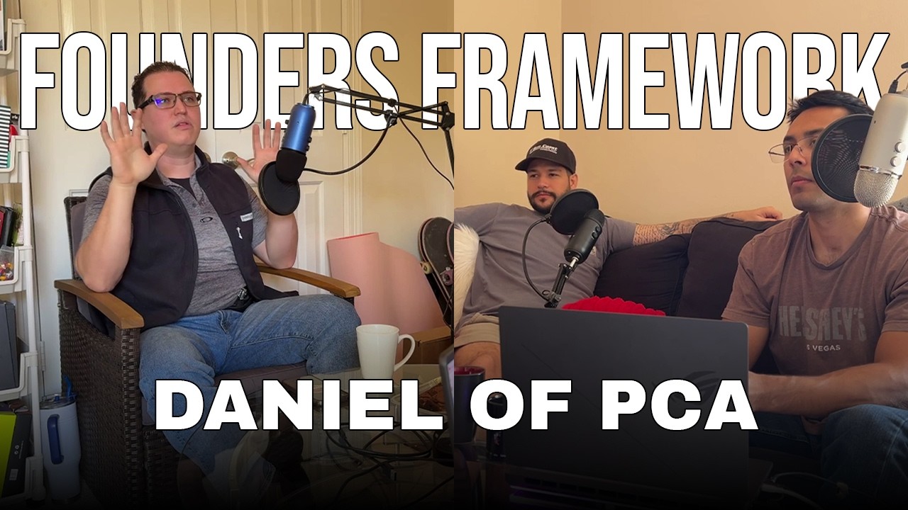 Founders Framework - Daniel of PCA