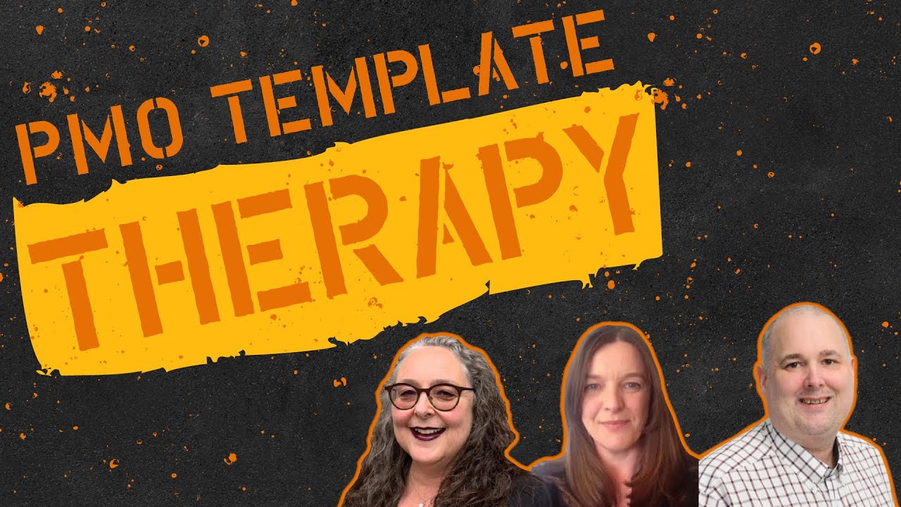 PMO HotHouse - PMO Template Therapy // Episode 7