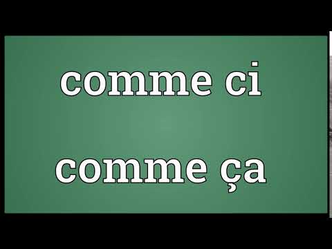 Comme ci comme ça Meaning | Wordogram