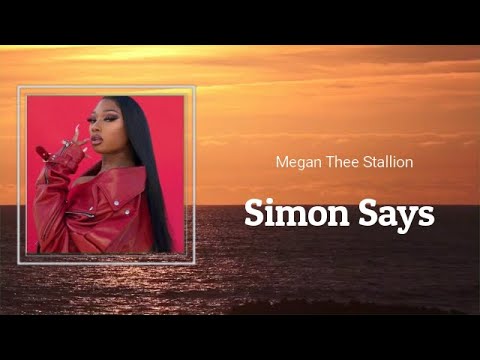 Megan Thee Stallion - Simon Says (Lyrics) 🎵