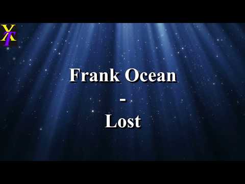 Frank Ocean - Lost (Lyrics)