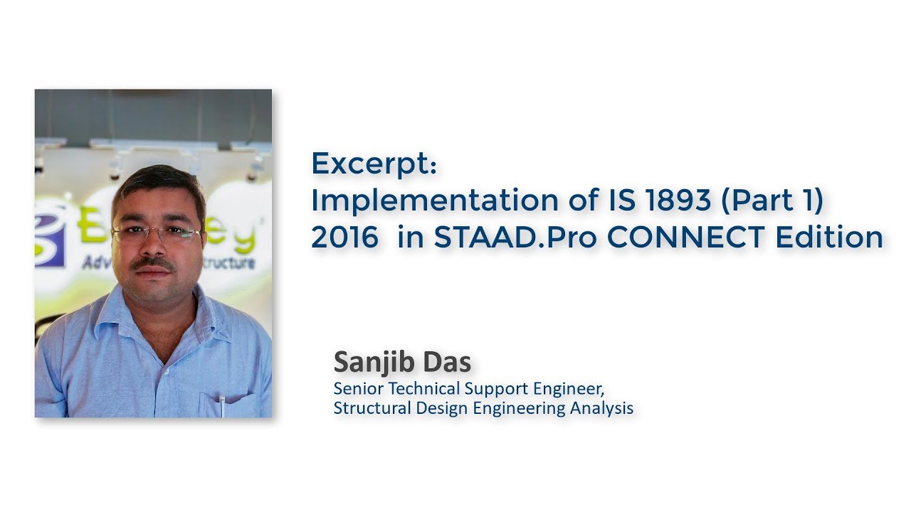 Implementation of IS 1893 (Part 1):2016 in STAAD.Pro CONNECT Edition