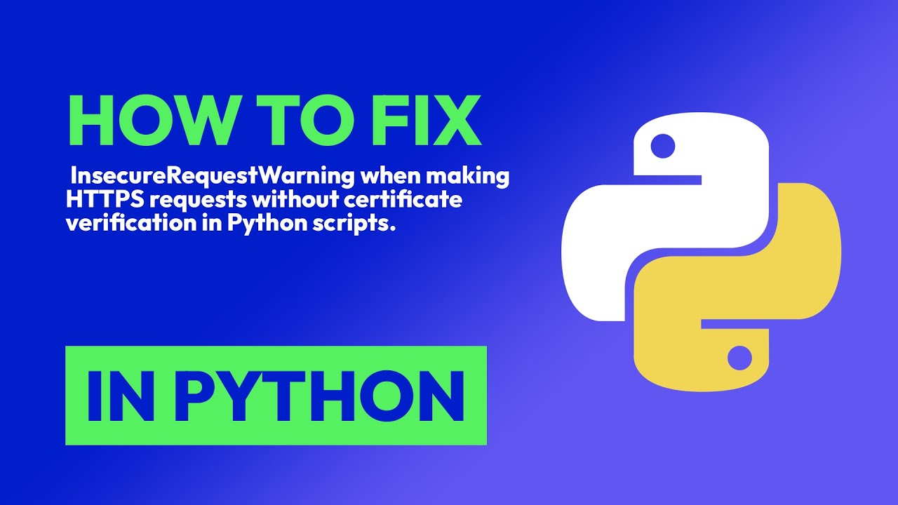 How to fix  InsecureRequestWarning when making HTTPS requests without certifi... in Python