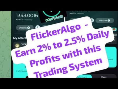 FlickerAlgo - Earn 2% to 2.5% Daily From a Trading System That Autotrades For You.