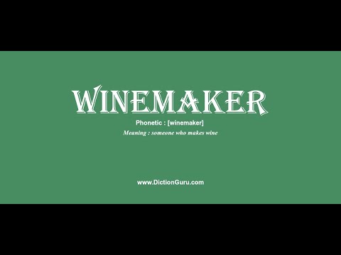 winemaker: How to pronounce winemaker with Phonetic and Examples