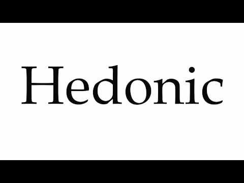 How to Pronounce Hedonic