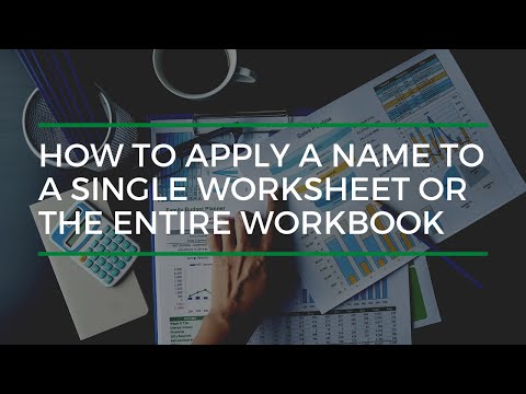 How To Apply A Name To A Single Worksheet Or The Entire Workbook