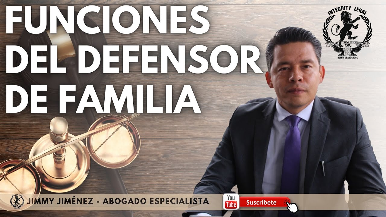 Funciones del Defensor de Familia en Colombia | Abogados de Familia | Jimmy Jiménez
