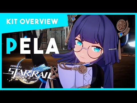 PELA 4-Star Kit Explained + Animations (Honkai: Star Rail)