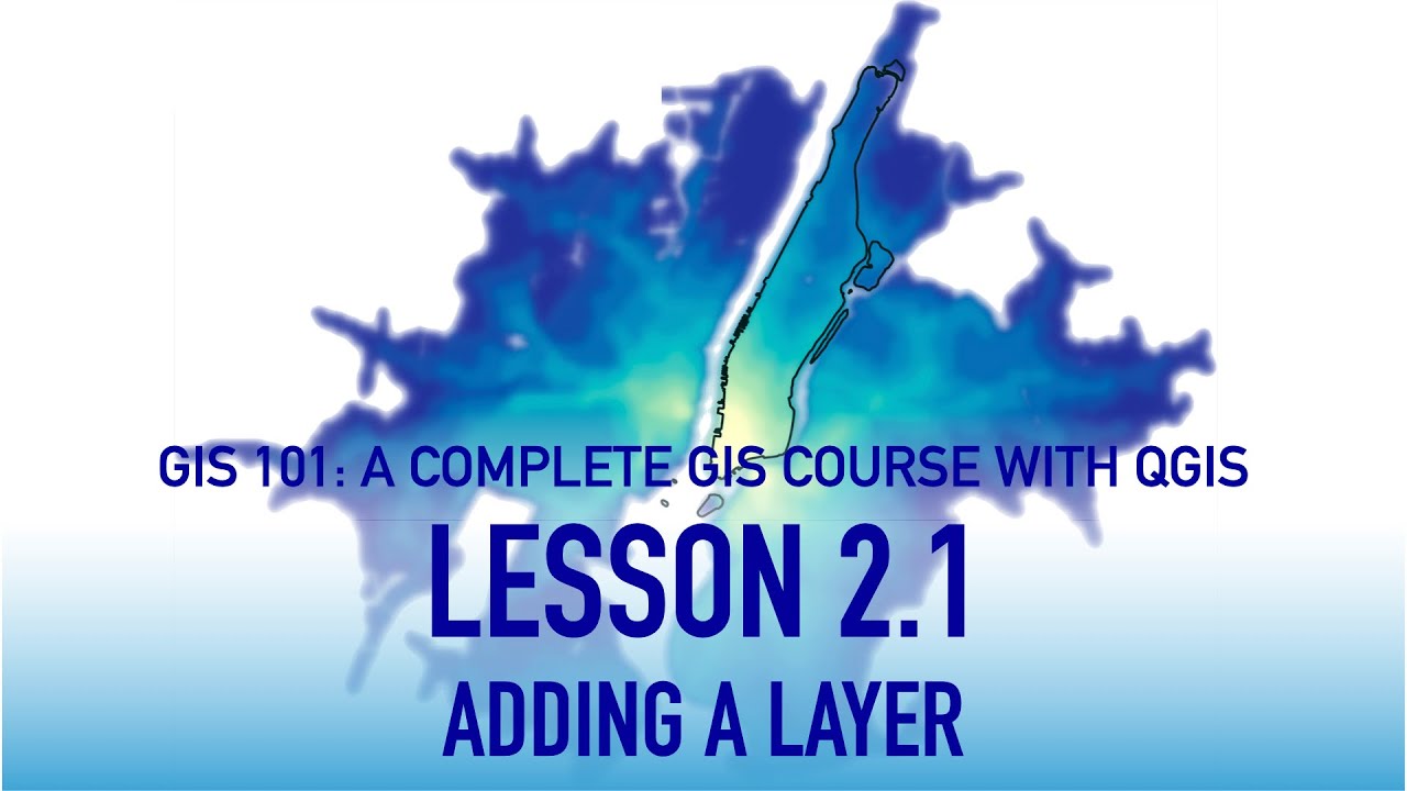 GIS Lesson 2 1: Adding your first layer