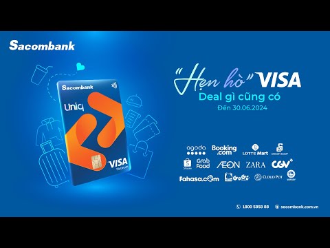 "Hẹn hò" Visa - Deal gì cũng có