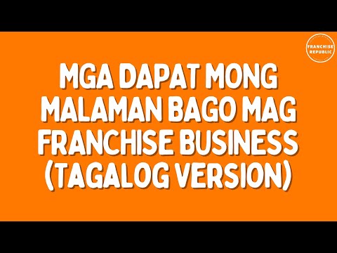 FRANCHISING 101 | How to Start Franchising in the Philippines - Tagalog Version | Franchise Republic