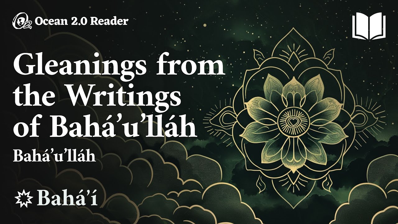Gleanings from the Writings of Bahá’u’lláh - Bahá’u’lláh - Bahá’í