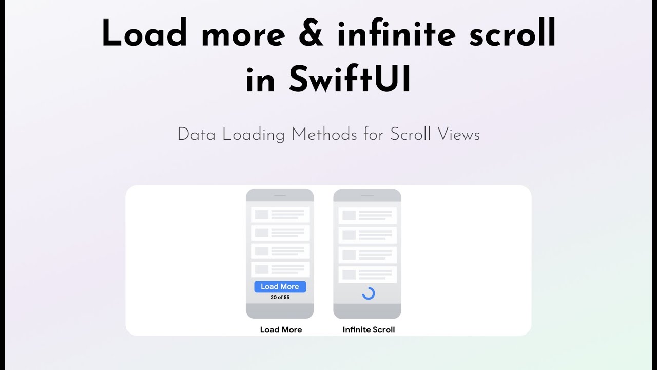 Data Loading Methods, load more & infinite scrollin SwiftUI