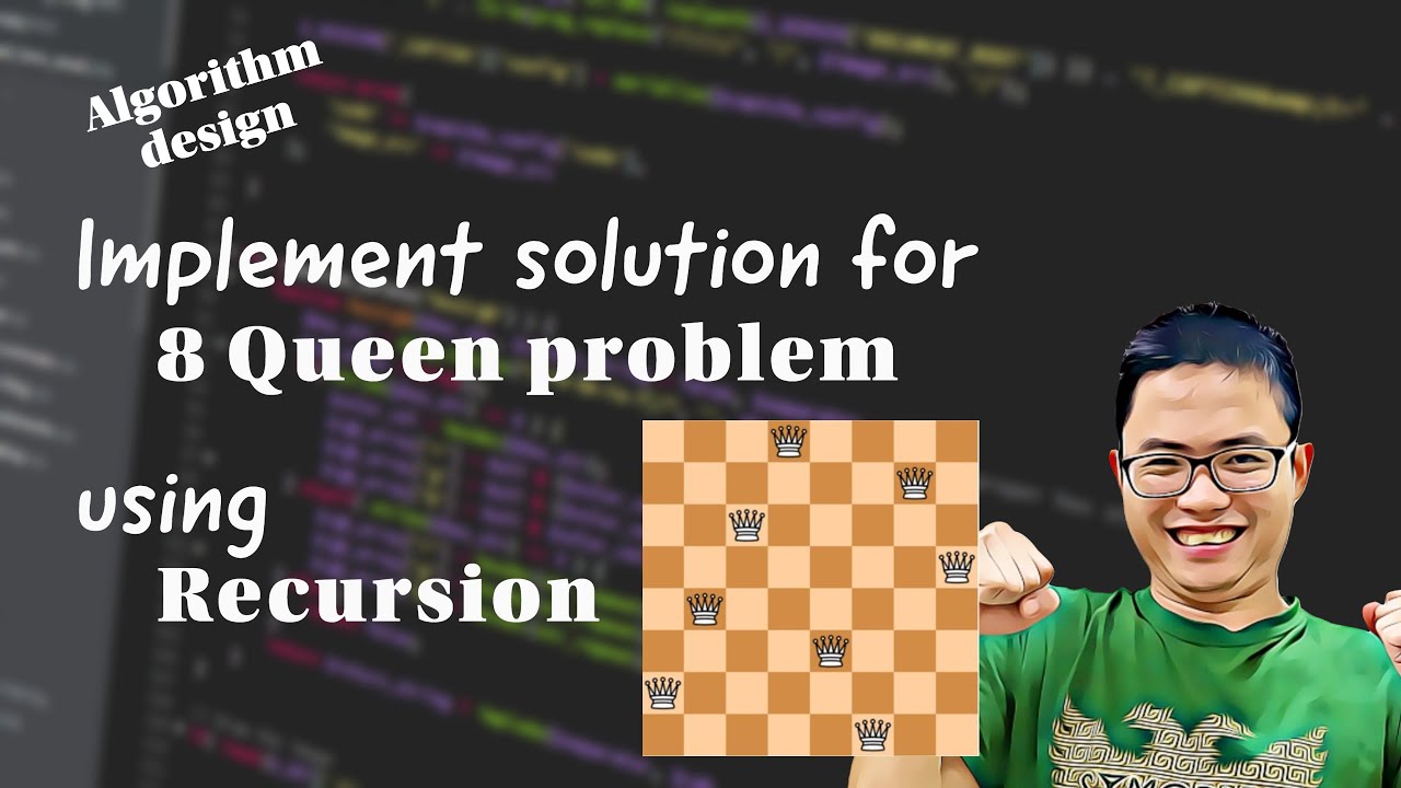 Solve 8 Queen problem using Recursion 2 - Implementation