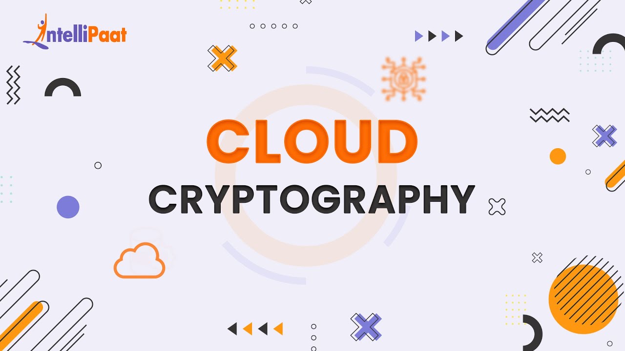 Cloud Cryptography | What Is Cloud Cryptography | How Cloud Cryptography Works | Intellipaat