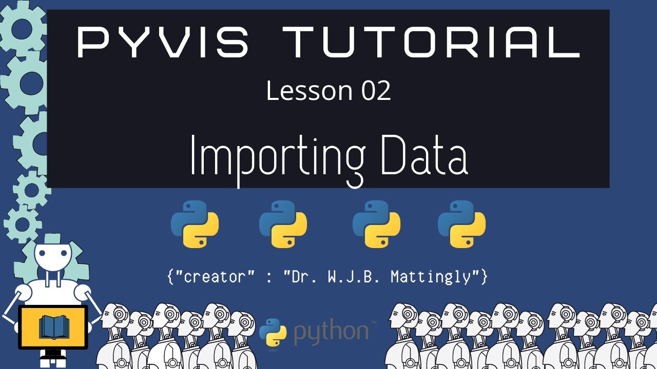 Importing Data (PyVis and Python Tutorial 02)