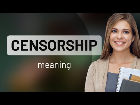 Understanding "Censorship" in English