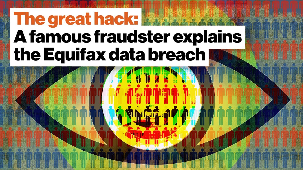 The great hack: A famous fraudster explains the Equifax data breach | Frank Abagnale