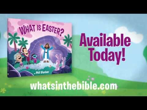 What is Easter? by Phil Vischer