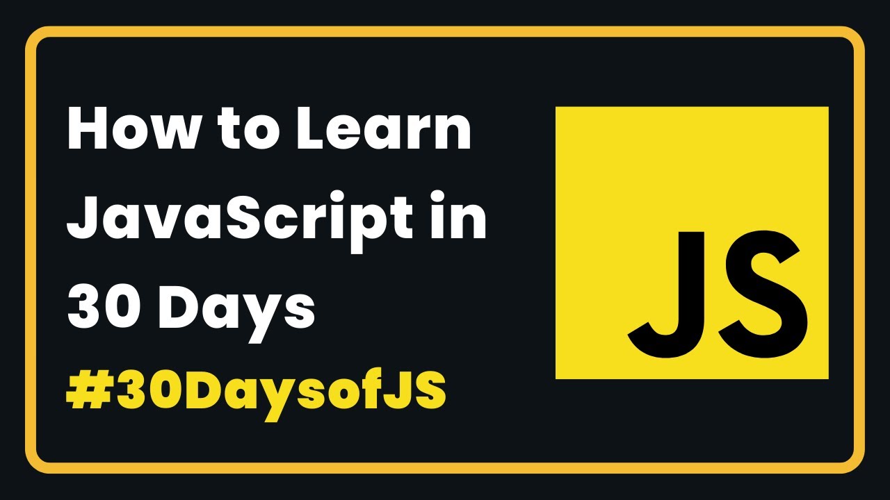 Learn JavaScript in 30 Days with #JS30 | Web Development 2023