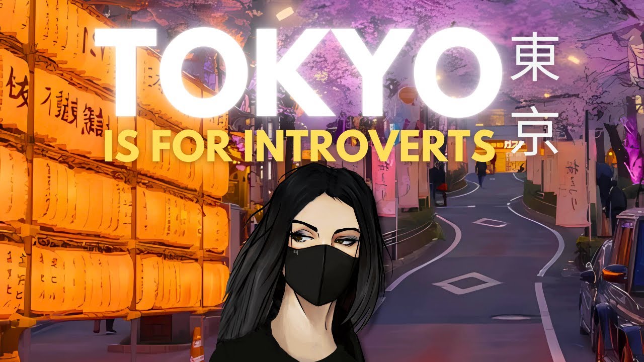 This is Why Tokyo is Perfect for Introverts