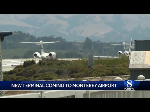 New terminal coming to Monterey Airport