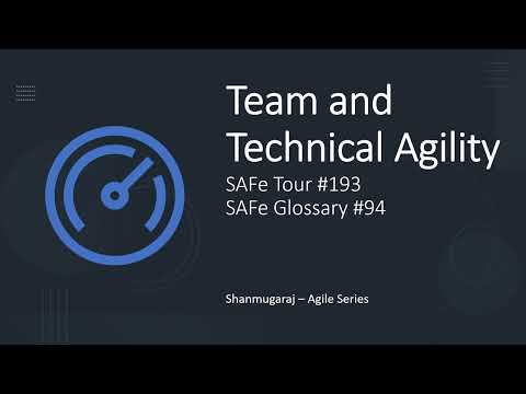 Team and Technical Agility | SAFe 6.0 | Shanmugaraj