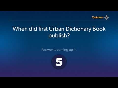 When did first Urban Dictionary Book publish? Urban Dictionary Quiz
