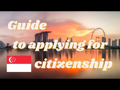 The ULTIMATE Singapore Citizenship Guide (Updated 2022)