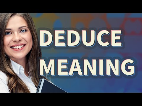 Deduce | meaning of Deduce