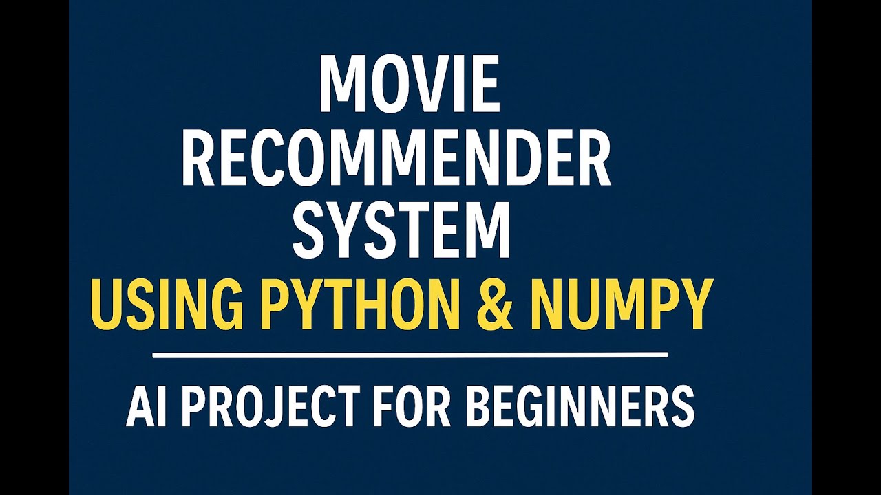 Movie Recommender System Using Python & NumPy | AI Project for Beginners