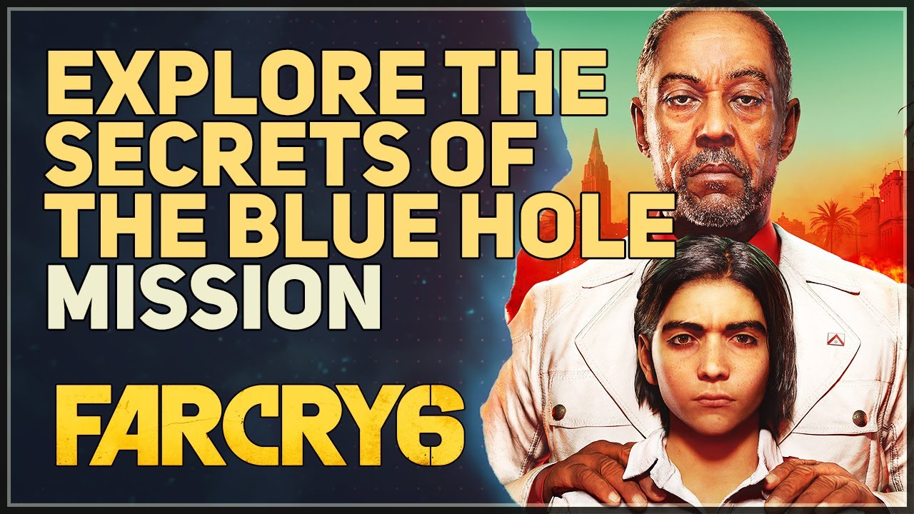 Explore the secrets of The Blue Hole Cave Far Cry 6