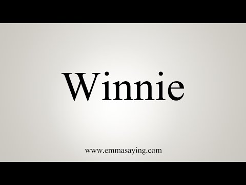 How To Say Winnie