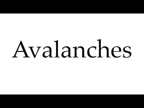 How to Pronounce Avalanches