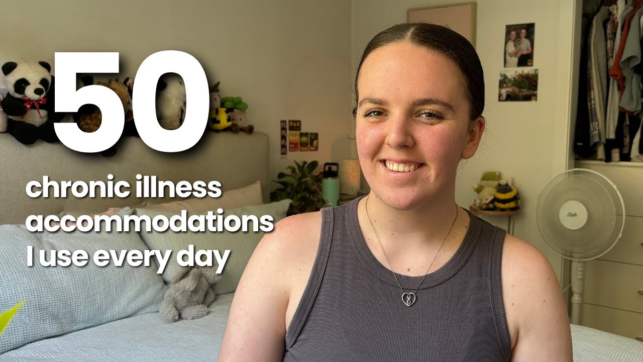 50 accommodations I use as a person with chronic + invisible illness