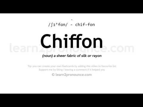 Pronunciation of Chiffon | Definition of Chiffon