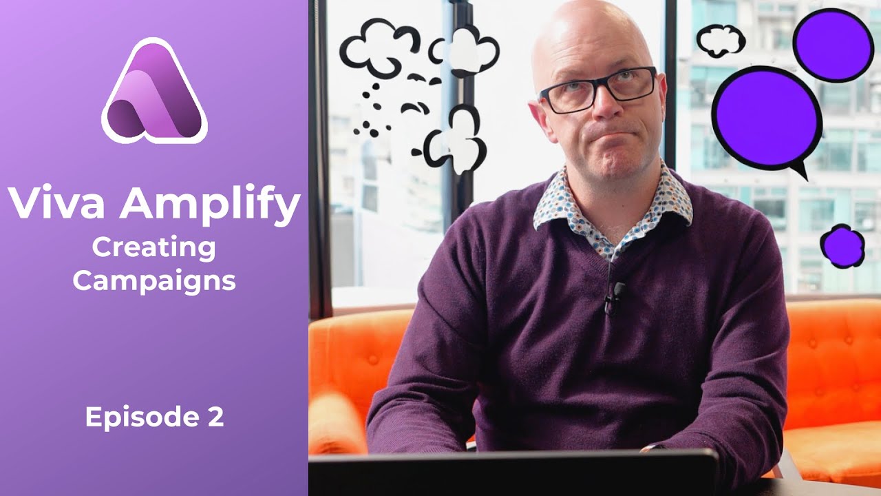 Viva Amplify - Campaign Creation