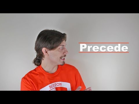 BIA's Vocab Drill of the Day - Precede