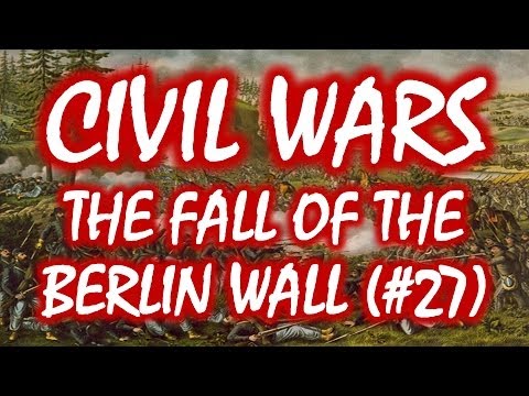 Civil Wars MOOC (#27): The Incredible True Story of the Fall of the Berlin Wall
